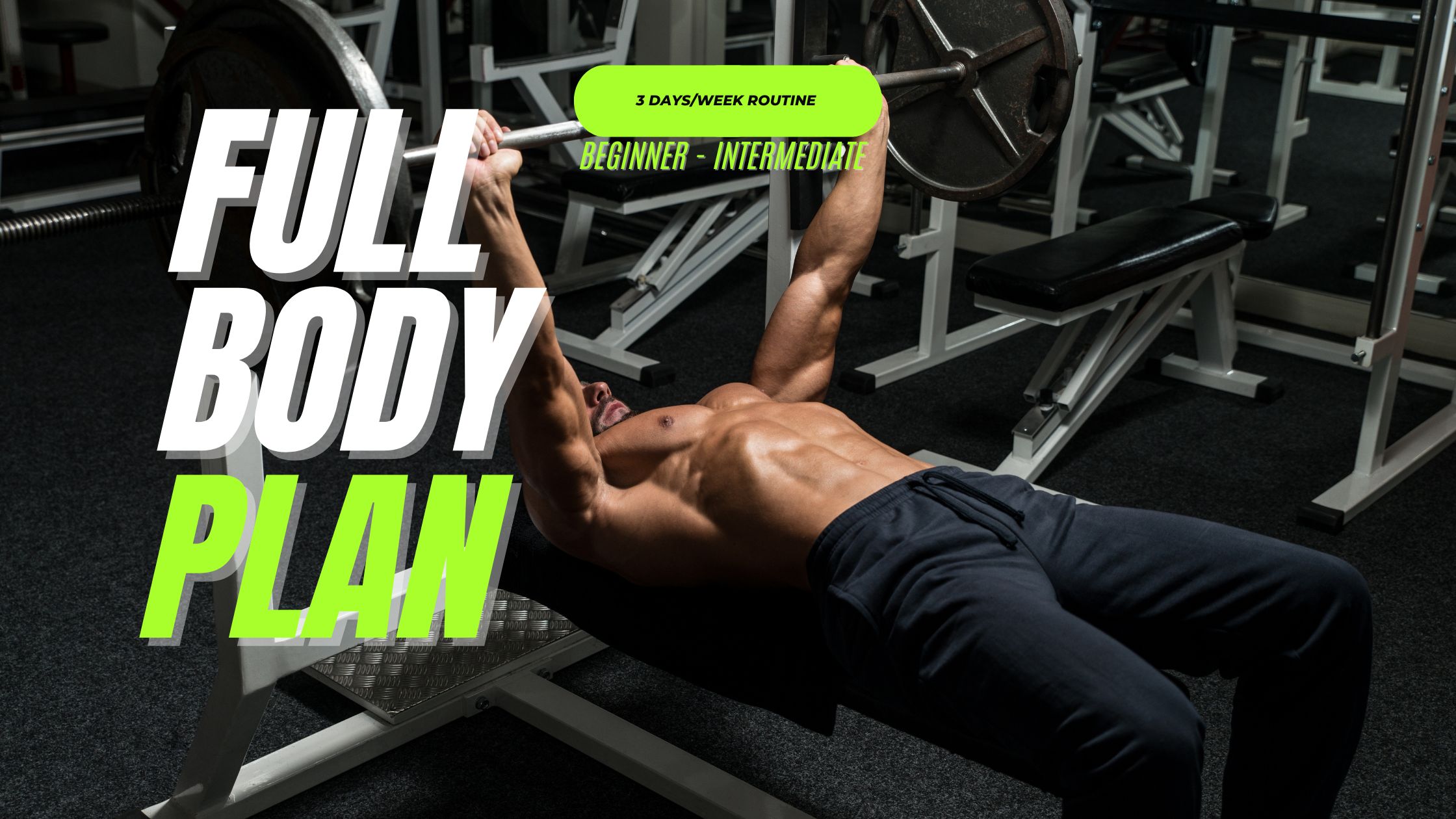 3-Day Full-Body Workout Plan to Build Muscle - Muscle Size and Strength